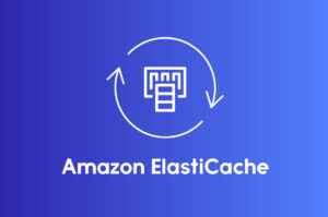 Amazon ElastiCache完全ガイド：高速キャッシュでアプリのパフォーマンスを劇的に向上させる方法 - IT資格ラボ